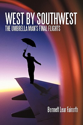 【预售】West by Southwest: The Umbrella Man's Final Flights