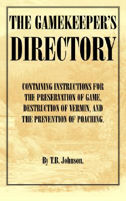 【预售】The Gamekeeper's Directory - Containing Instructions