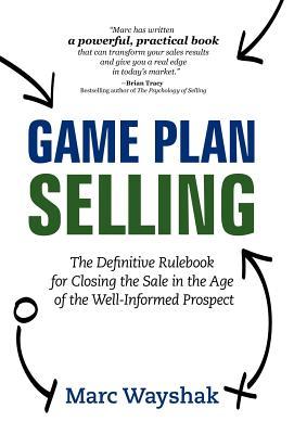 【预售】Game Plan Selling: The Definitive Rulebook for
