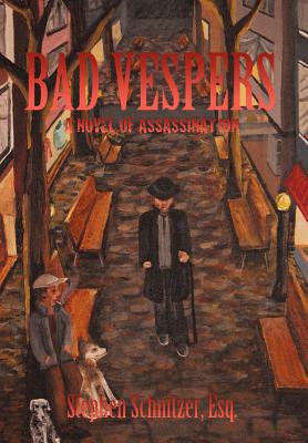 【预售】Bad Vespers: A Novel of Assassination