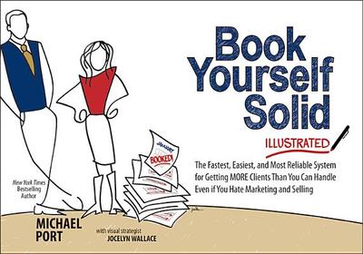 【预售】Book Yourself Solid Illustrated: The Fastest