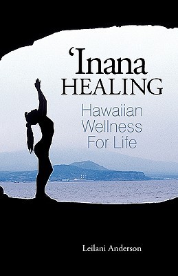 【预售】'Inana Healing: Hawaiian Wellness for Life