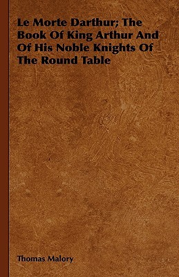 【预售】Le Morte Darthur; The Book of King Arthur and of His