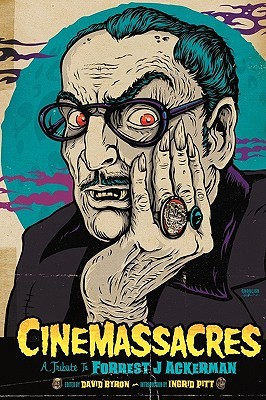 【预售】Cinemassacres: A Tribute to Forrest J Ackerman