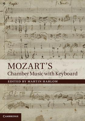 【预售】Mozart's Chamber Music with Keyboard