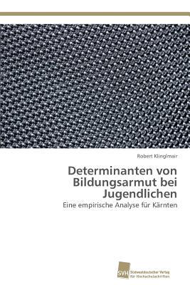 【预售】Determinanten Von Bildungsarmut Bei Jugendlichen
