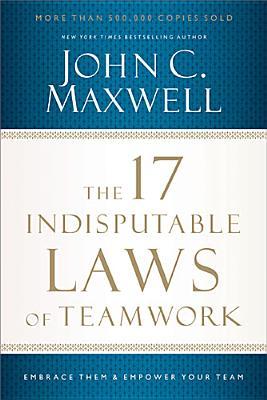 【预售】The 17 Indisputable Laws of Teamwork: Embrace Them