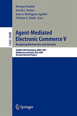 【预售】Agent-Mediated Electronic Commerce V: Designing