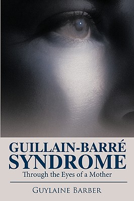 【预售】Guillain-Barr Syndrome: Through the Eyes of a