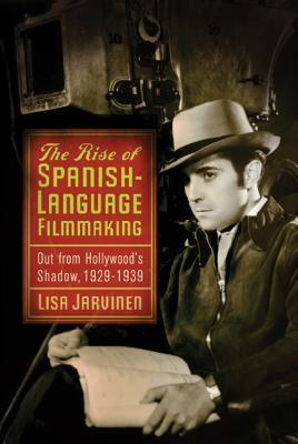【预售】The Rise of Spanish-Language Filmmaking: Out from