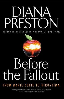 【预售】Before the Fallout: From Marie Curie to Hiroshima