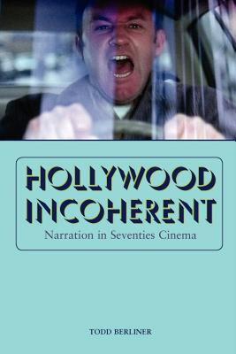 【预售】Hollywood Incoherent: Narration in Seventies Cinema