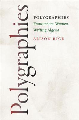 【预售】Polygraphies: Francophone Women Writing Algeria