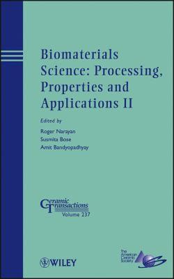 【预售】Biomaterials Science: Processing, Properties and