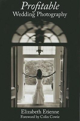 【预售】Profitable Wedding Photography