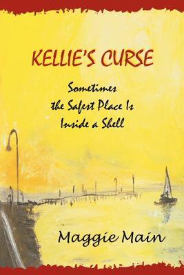 【预售】Kellie's Curse: Sometimes the Safest Place Is Inside