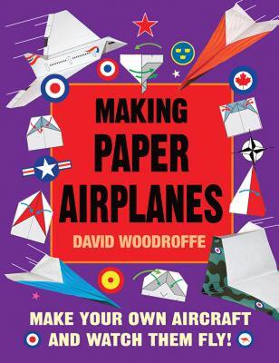 【预售】Making Paper Airplanes: Make Your Own Aircraft and
