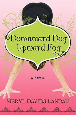 【预售】Downward Dog, Upward Fog