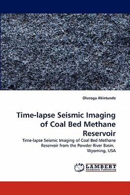 【预售】Time-Lapse Seismic Imaging of Coal Bed Methane