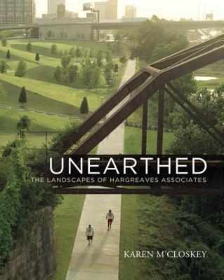 【预售】Unearthed: The Landscapes of Hargreaves Associates