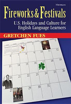 【预售】Fireworks & Festivals: U.S. Holidays and Culture for