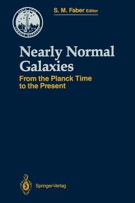 【预售】Nearly Normal Galaxies: From the Planck Time to the