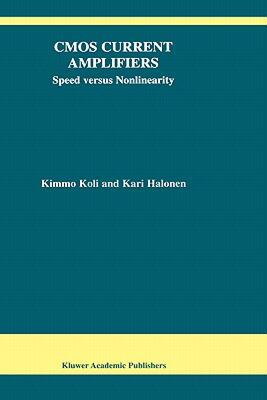 【预售】CMOS Current Amplifiers: Speed Versus Nonlinearity