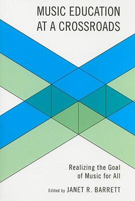 【预售】Music Education at a Crossroads: Realizing the Goal