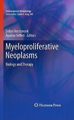 【预售】Myeloproliferative Neoplasms: Biology and Therapy