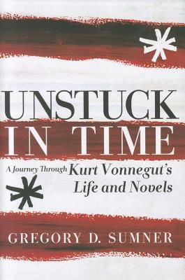 【预售】Unstuck in Time: A Journey Through Kurt Vonnegut's