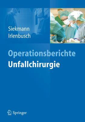 【预售】Operationsberichte Unfallchirurgie