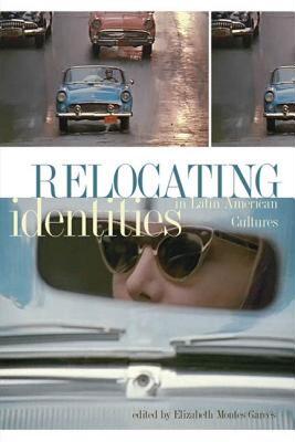 【预售】Relocating Identities in Latin American Cultures