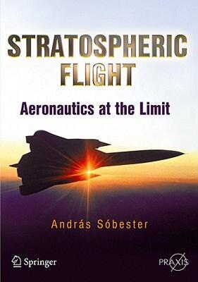 【预售】Stratospheric Flight: Aeronautics at the Limit