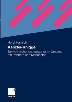 【预售】Kanzlei-Knigge: Taktvoll, Sicher Und Gewandt Im