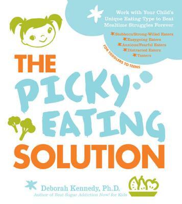 【预售】The Picky Eating Solution: Work with Your Unique