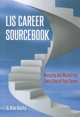 【预售】LIS Career Sourcebook: Managing and Maximizing Every
