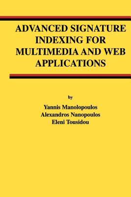 【预售】Advanced Signature Indexing for Multimedia and Web