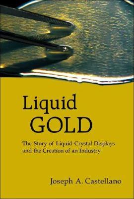 【预售】Liquid Gold: The Story of Liquid Crystal Displays