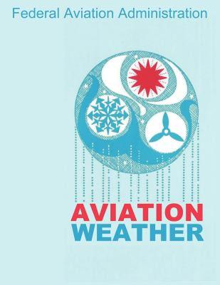 【预售】Aviation Weather (FAA Handbooks)