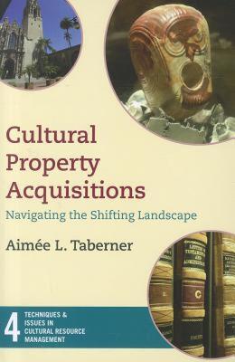 【预售】Cultural Property Acquisitions: Navigating the