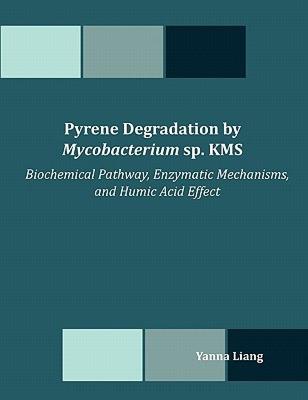 【预售】Pyrene Degradation by Mycobacterium Sp. Kms: