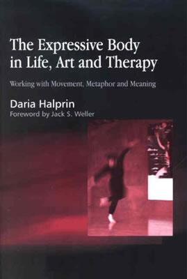【预售】Expressive Body in Life, Art and Therapy: Working