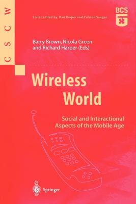 【预售】Wireless World: Social and Interactional Aspects of