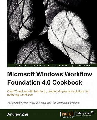 【预售】Microsoft Windows Workflow Foundation 4.0 Cookbook