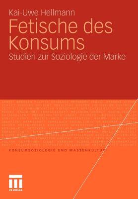 【预售】Fetische Des Konsums: Studien Zur Soziologie Der