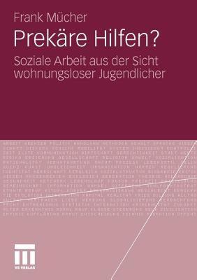 【预售】Prekare Hilfen?: Soziale Arbeit Aus Der Sicht