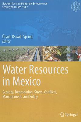 【预售】Water Resources in Mexico: Scarcity, Degradation