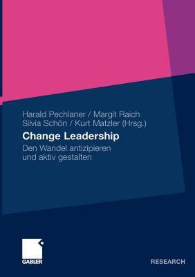 【预售】Change Leadership: Den Wandel Antizipieren Und Aktiv