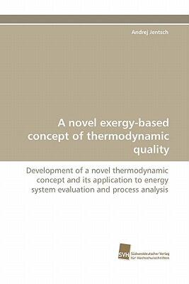 【预售】A Novel Exergy-Based Concept of Thermodynamic