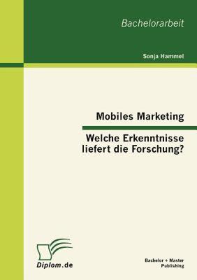 【预售】Mobiles Marketing - Welche Erkenntnisse Liefert Die